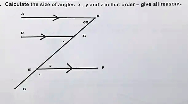 SOLVED: Calculate the size of angles x y and z in that order give all reasons