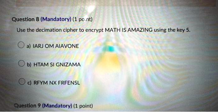 SOLVED: Use the decimation cipher to encrypt MATH IS AMAZING using the ...