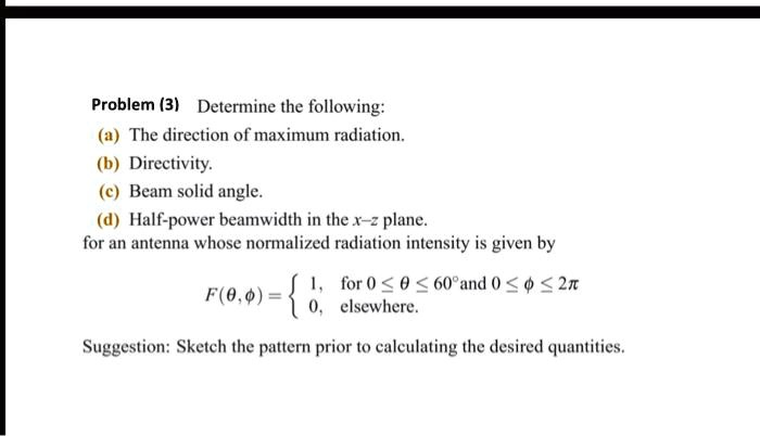 SOLVED: show all work please Problem(3)Determine the following: (a)The direction of maximum ...