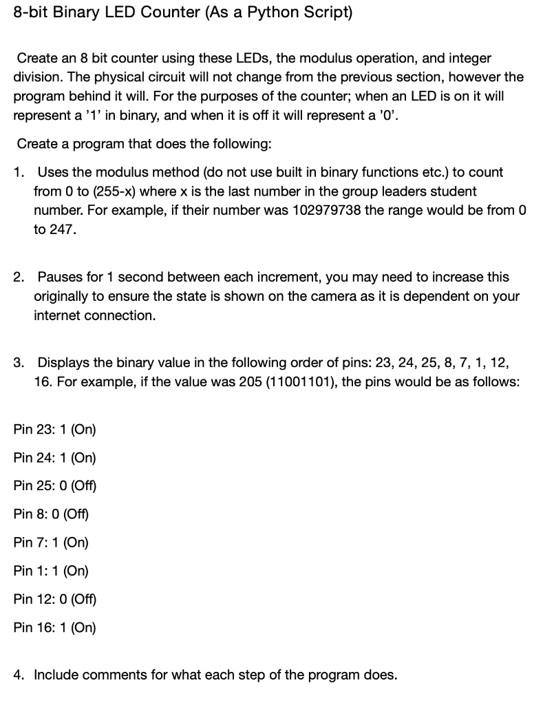 Solved 8 Bit Binary Led Counter As A Python Script Create An 8 Bit Counter Using These Leds