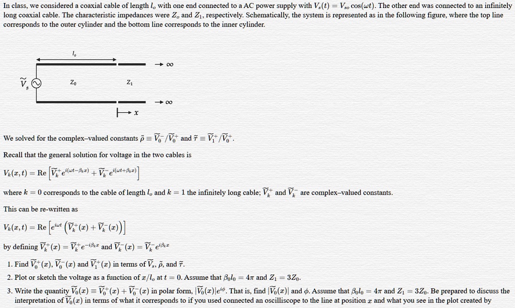 SOLVED: In class, we considered a coaxial cable of length l(o) with one ...