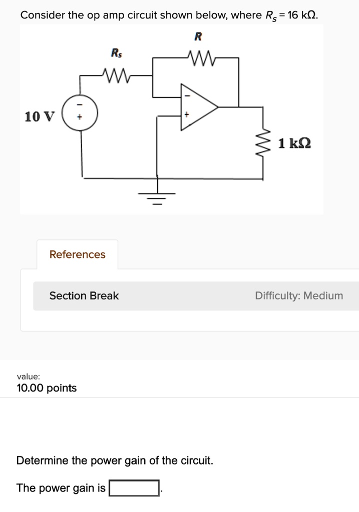 SOLVED: Consider the op amp circuit shown below, where R, = 16 k R WW Rs WW 10 V 1 kO References ...