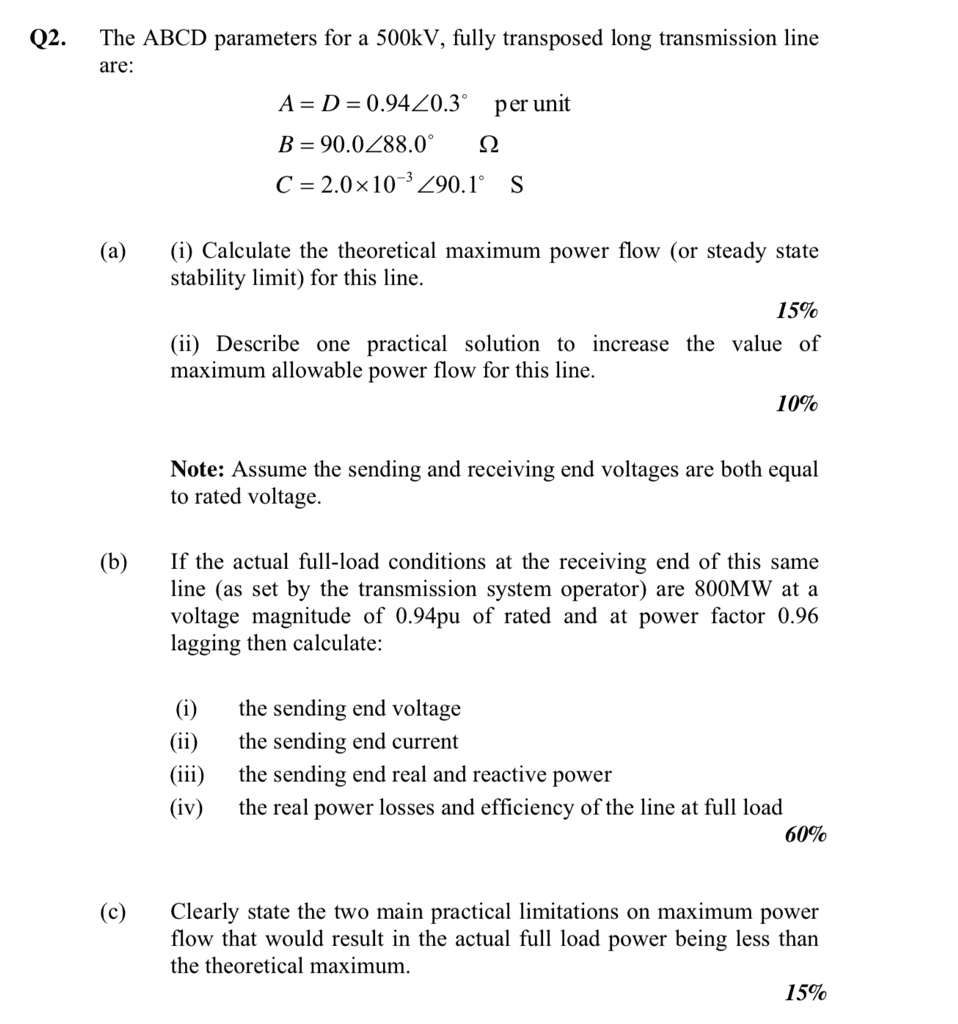 SOLVED: Q2. The ABCD parameters for a 500kV, fully transposed long ...
