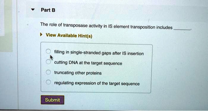 SOLVED: Part B The role of transposase activity in IS element ...
