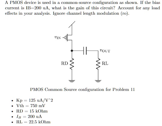Solved A Pmos Device Is Used In A Common Source Configuration As Shown
