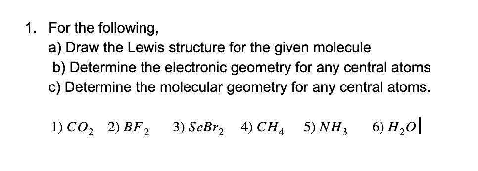1 For the following, a) Draw the Lewis structure for … - SolvedLib