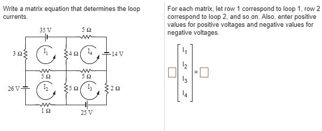 SOLVED: Write a matrix equation that determines the loop currents. For ...