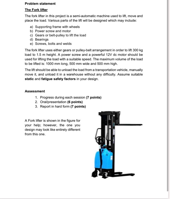 SOLVED: Problem Statement: The Fork Lifter The fork lifter in this ...
