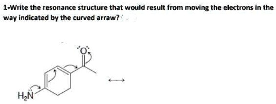 1-Write the resonance structure that would result from moving the ...
