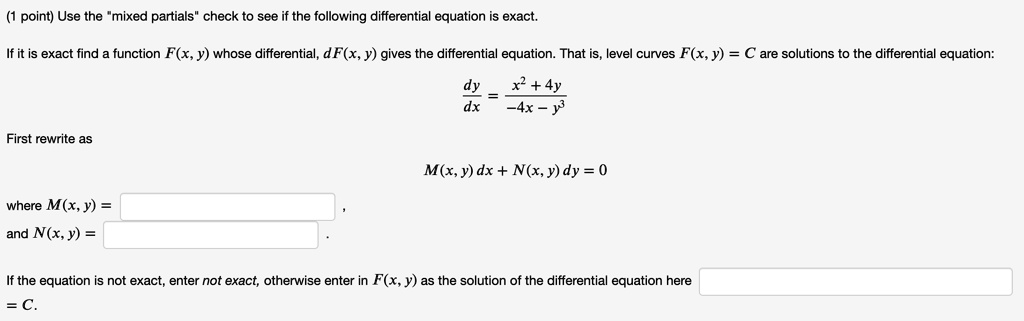 (1 point) Use the m̈ixed partialsc̈heck to see if the following ...