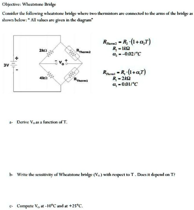 SOLVED: Title: Wheatstone Bridge and Thermistor Measurements Objective ...