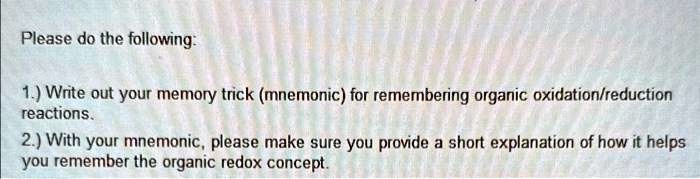 please do the following 1 write out your memory trick mnemonic for ...