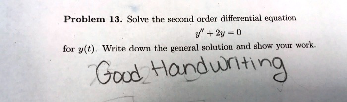 problem 13 solve the second order differential equation y 2y 0 for yt ...