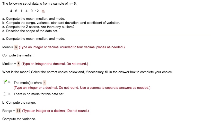 SOLVED: The followirg set of data is from sample of n Compute the mean; median, and mode Compute ...