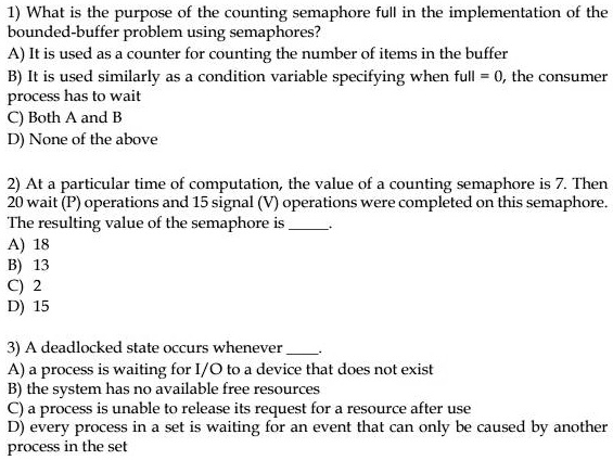 Solved What Is The Purpose Of The Counting Semaphore Full In The Implementation Of The Bounded