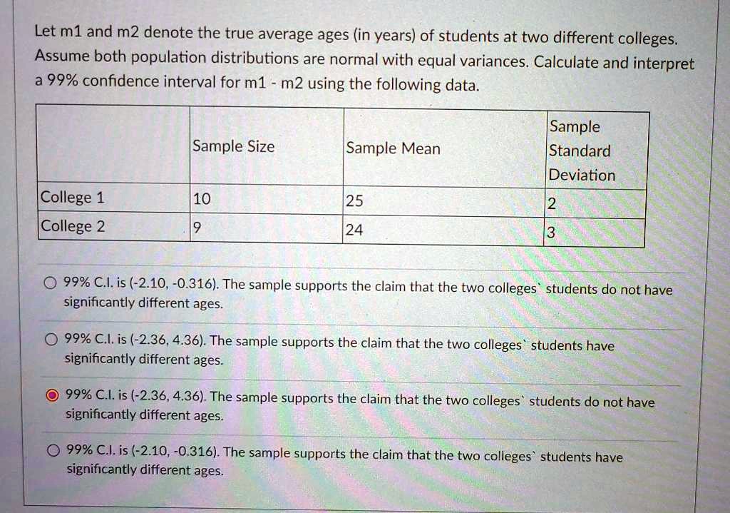 SOLVED: Let ml and m2 denote the true average ages (in years) of ...