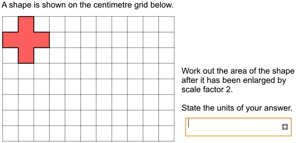 A shape is shown on the centimetre grid below. Work out the area of the ...