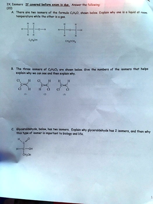 SOLVED: IX Isomers If covered before, expand and answer the following ...