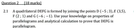 SOLVED: Question Hamarksl A quadrilateral DEFG is formed by joining the ...