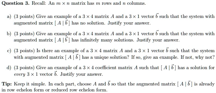 Solved Question 3 Recall An Xn Matrix Has Tows And Columns Points Give Example Of A 3 X 4