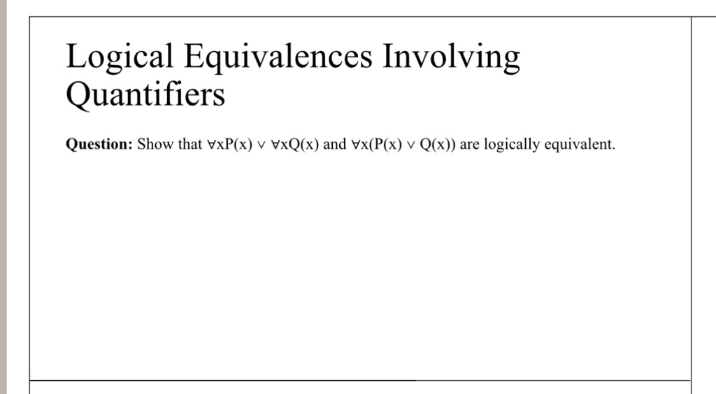 Logical Equivalences Involving Quantifiers Question: Show that ∀ xP(x ...
