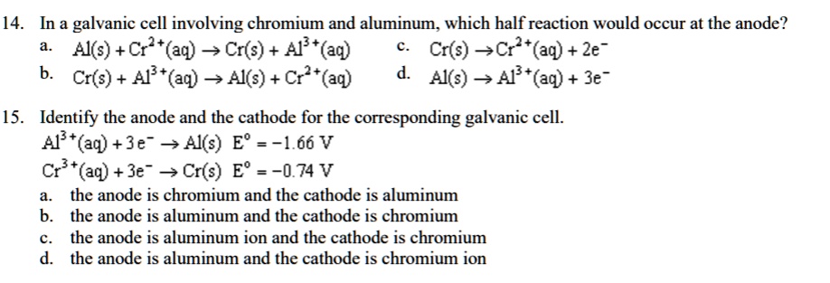 14. In a galvanic cell involving chromium and aluminu… - SolvedLib