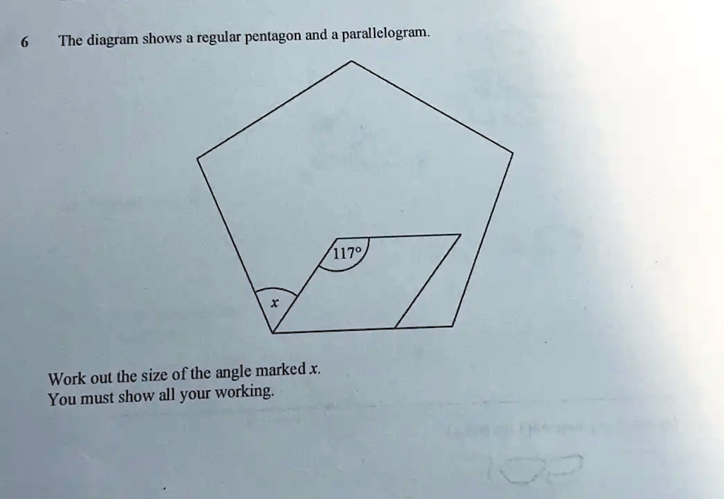 SOLVED: The diagram shows a regular pentagon and a parallelogram. 1170 Work out the size of the ...