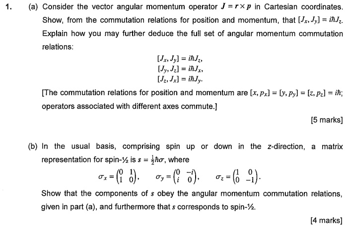 1 A Consider The Vector Angular Momentum Operator J R × P In