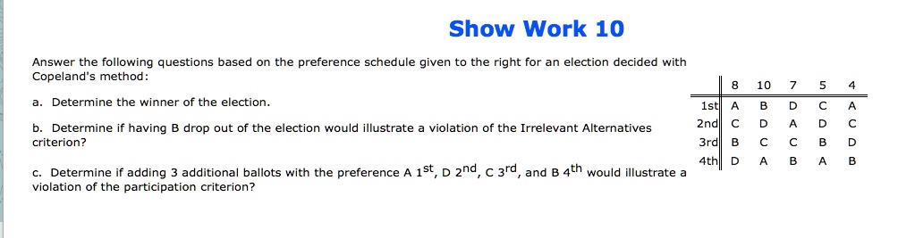 SOLVED: Show Work 10 Answer the following questions based on the ...