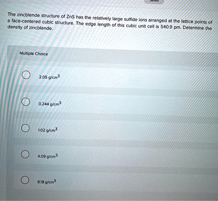 SOLVED: The zincblende structure of ZnS has a relatively face-centered ...