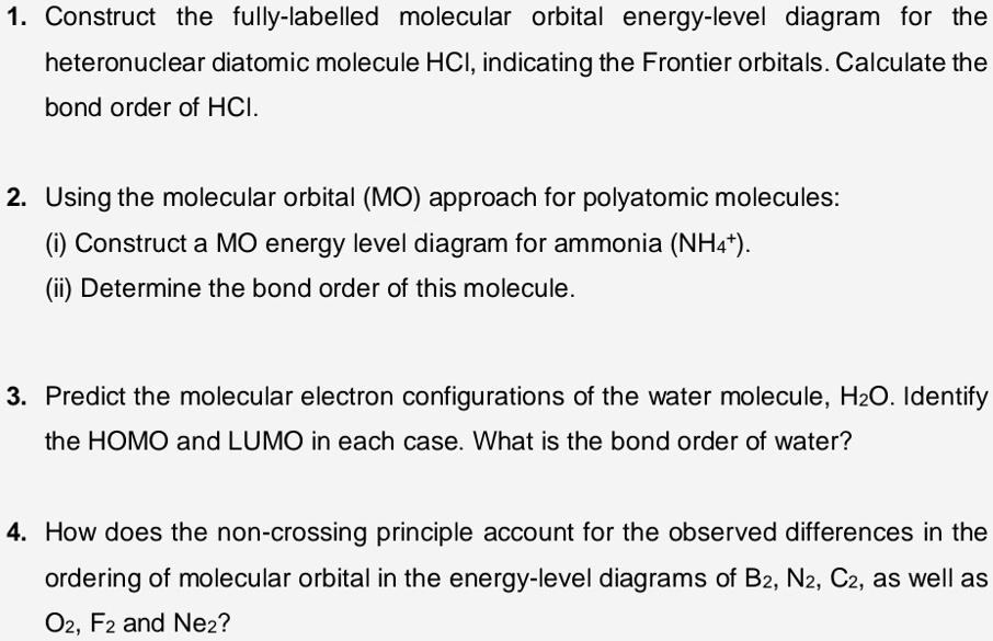 Construct the fully-labelled molecular orbital energy-level diagram for ...
