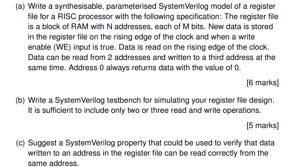 Solved A Write A Synthesizable Parameterized Systemverilog Model Of A Register File For A