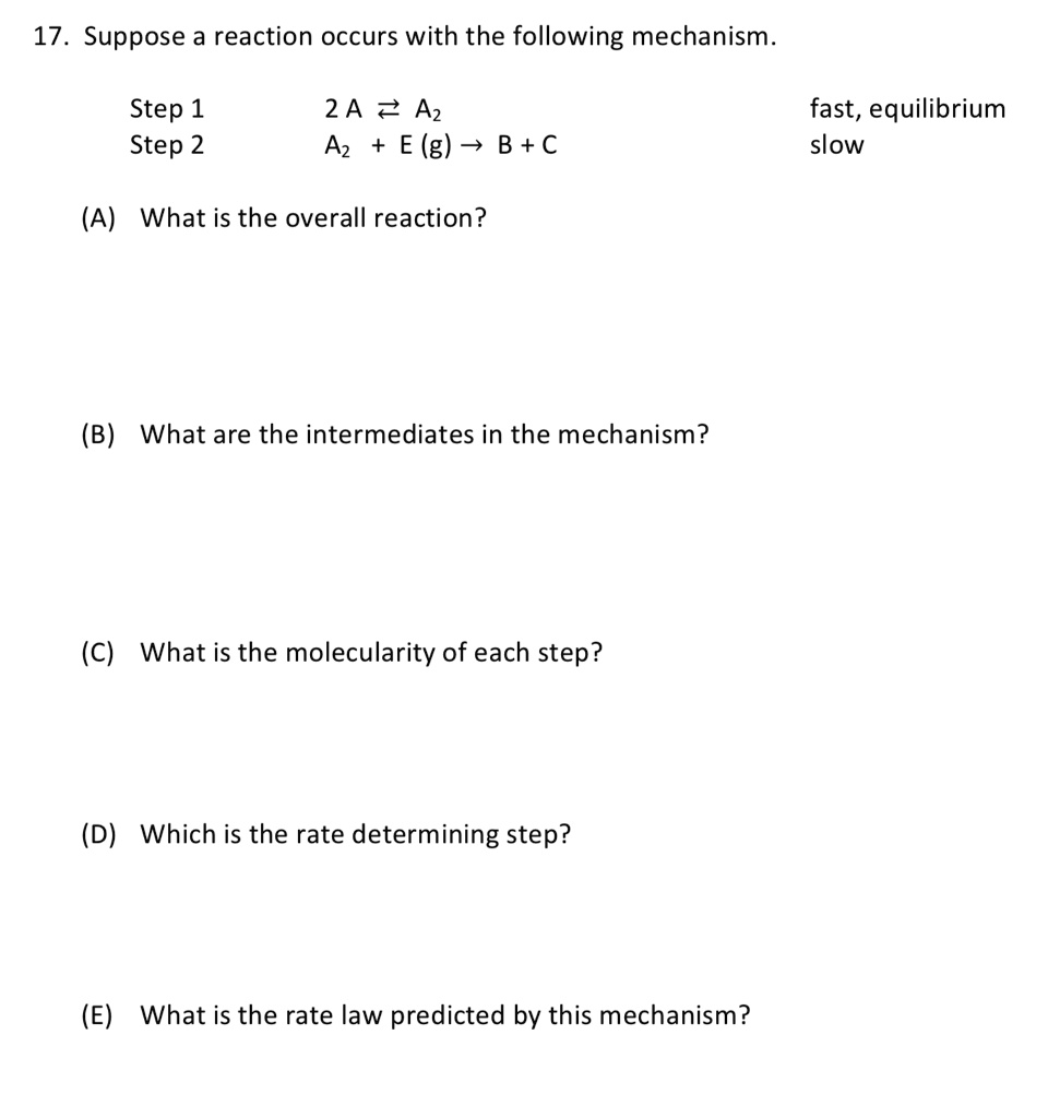 SOLVED: 17. Suppose a reaction occurs with the following mechanism Step ...