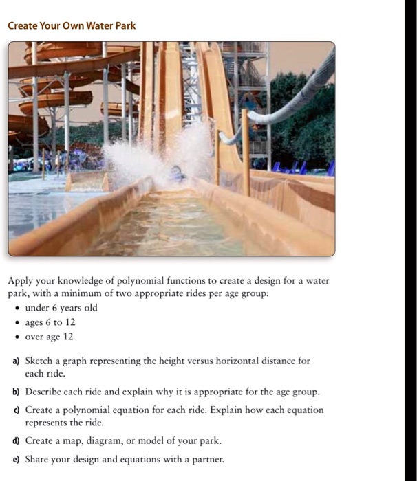 create your own water park apply your knowledge of polynomial functions ...