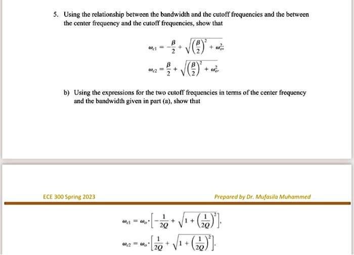 SOLVED: 5. Using the relationship between the bandwidth and the cutoff ...