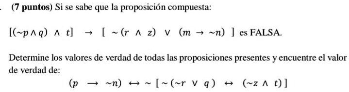 SOLVED: por favor ayudaaaaaa!!!! puntos) Si se sabe que la proposición ...