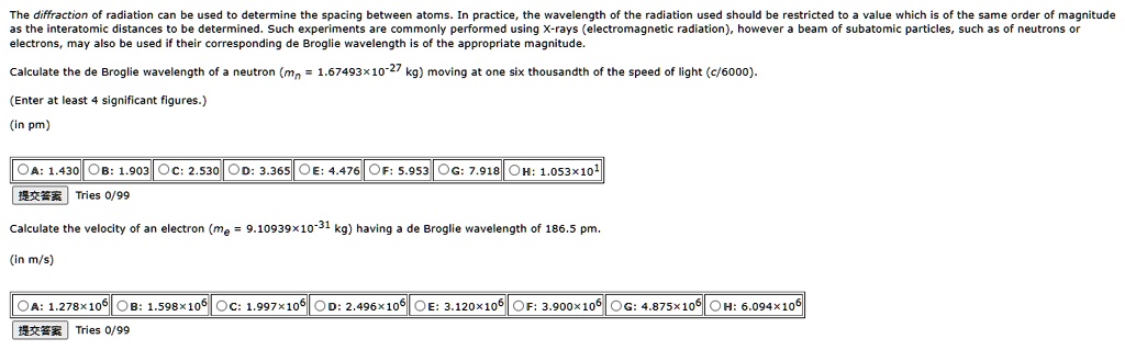 SOLVED: The diffraction of radiation can be used to determine the spacing between atoms. In ...