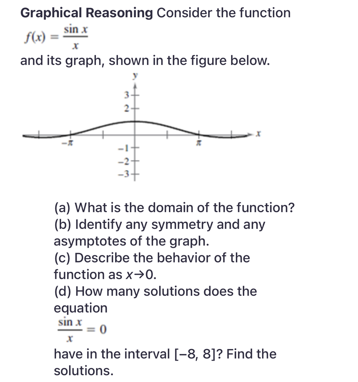 SOLVED: Graphical Reasoning Consider the function f(x)=(sin x)/(x) and ...