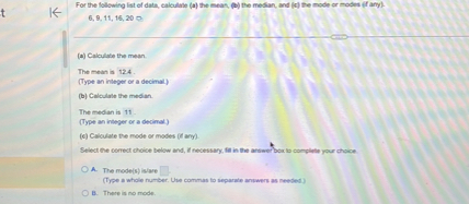 For the folowing list of data, calculabe (a) the meas, (b) the median ...