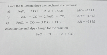 SOLVED: From the following three thermochemical equations: a) Fe2O3+3 ...