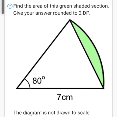 [GET ANSWER] (?) Find the area of this green shaded section. Give your answer rounded to 2 DP ...