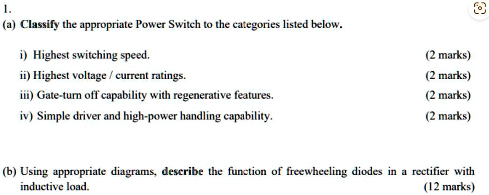 SOLVED: (a) Classify the appropriate Power Switch into the categories ...