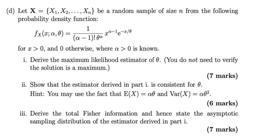 SOLVED: Let X = X1,X2, Xn be a random sample of size n from the following probability density ...