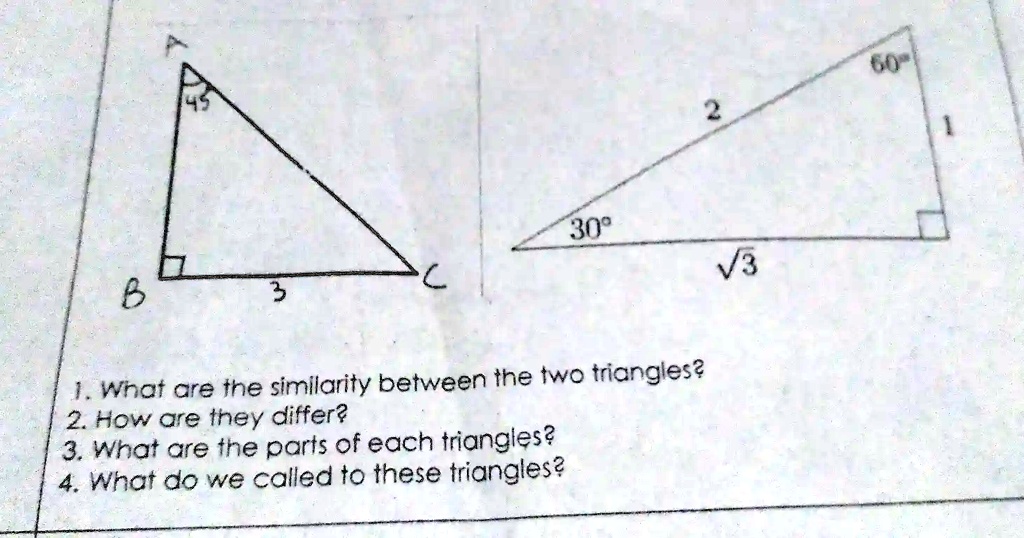 SOLVED: 60" 302 What are the similarity between the two triangles? 2 How are they differ? 3 ...