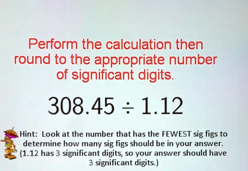 SOLVED: Perform the calculation then round to the appropriate number of ...