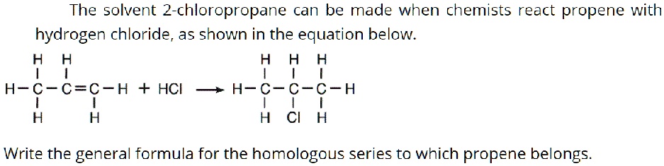 SOLVED: The solvent 2-chloropropane can be made when chemists react ...