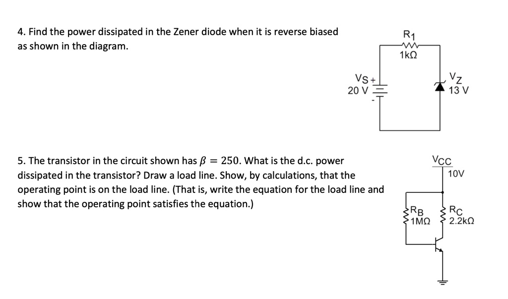find the power dissipated in the zener diode when it is reverse biased as shown in the diagram ...