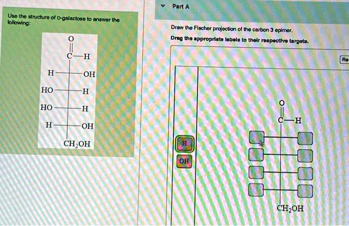 SOLVED: Use the structure of D-galactose to answer the following: Draw the Fischer projection of ...
