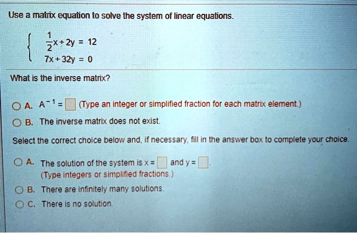 SOLVED:Use a matix equation to solve the system of linear equations Z ...