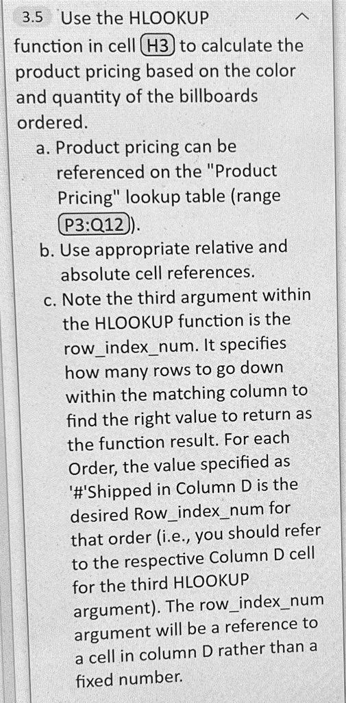 3.5 Use the HLOOKUP function in cell (H3) to calculate the product pricing based on the color ...